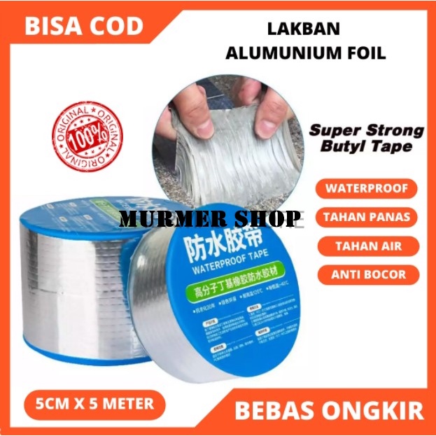 Jual LAKBAN ANTI BOCOR ANTI AIR ALUMINIUM FOIL MURAH | LAKBAN ...