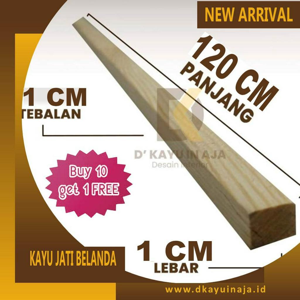 Jual Kayu Reng List Stick Jati Belanda ukuran 1x1 2x2 Untuk Kerajinan ...
