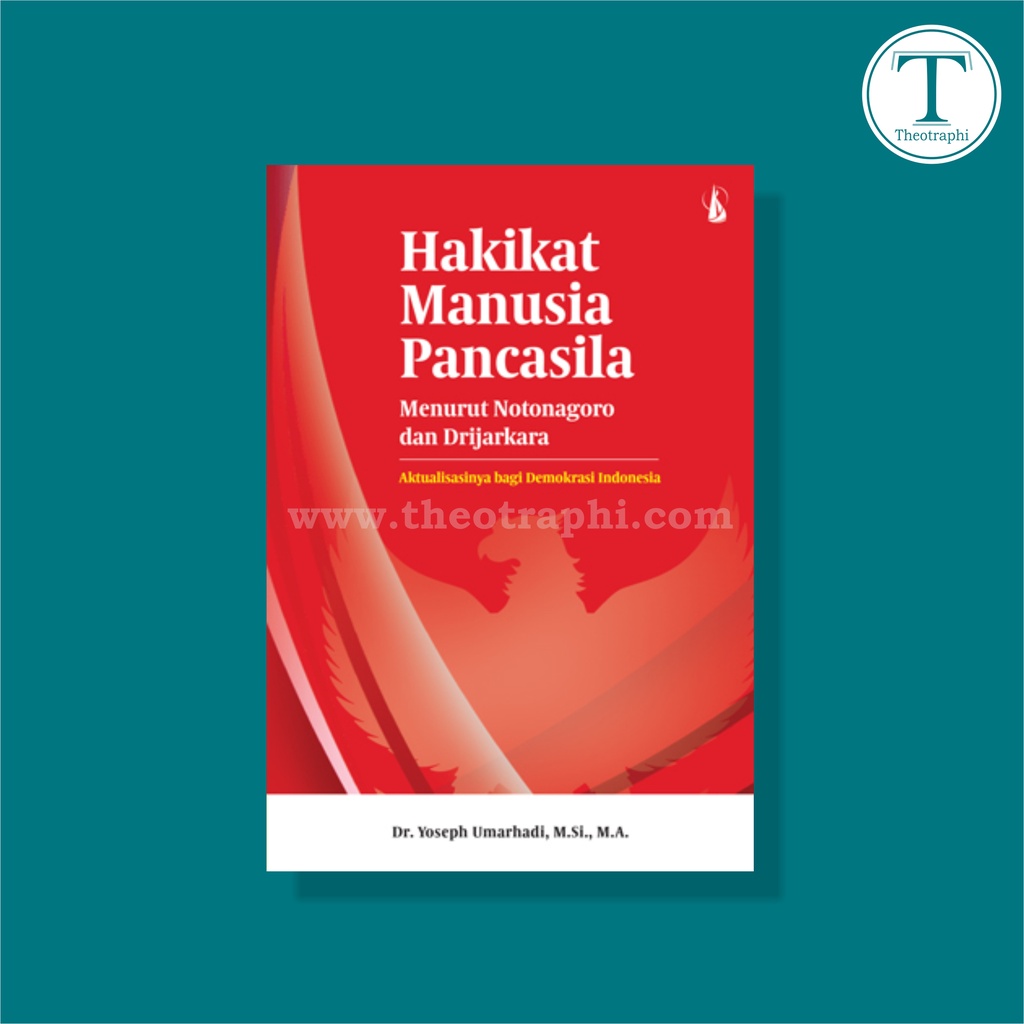 Jual Hakikat Manusia Pancasila Menurut Notonagoro dan Drijarkara - Dr ...