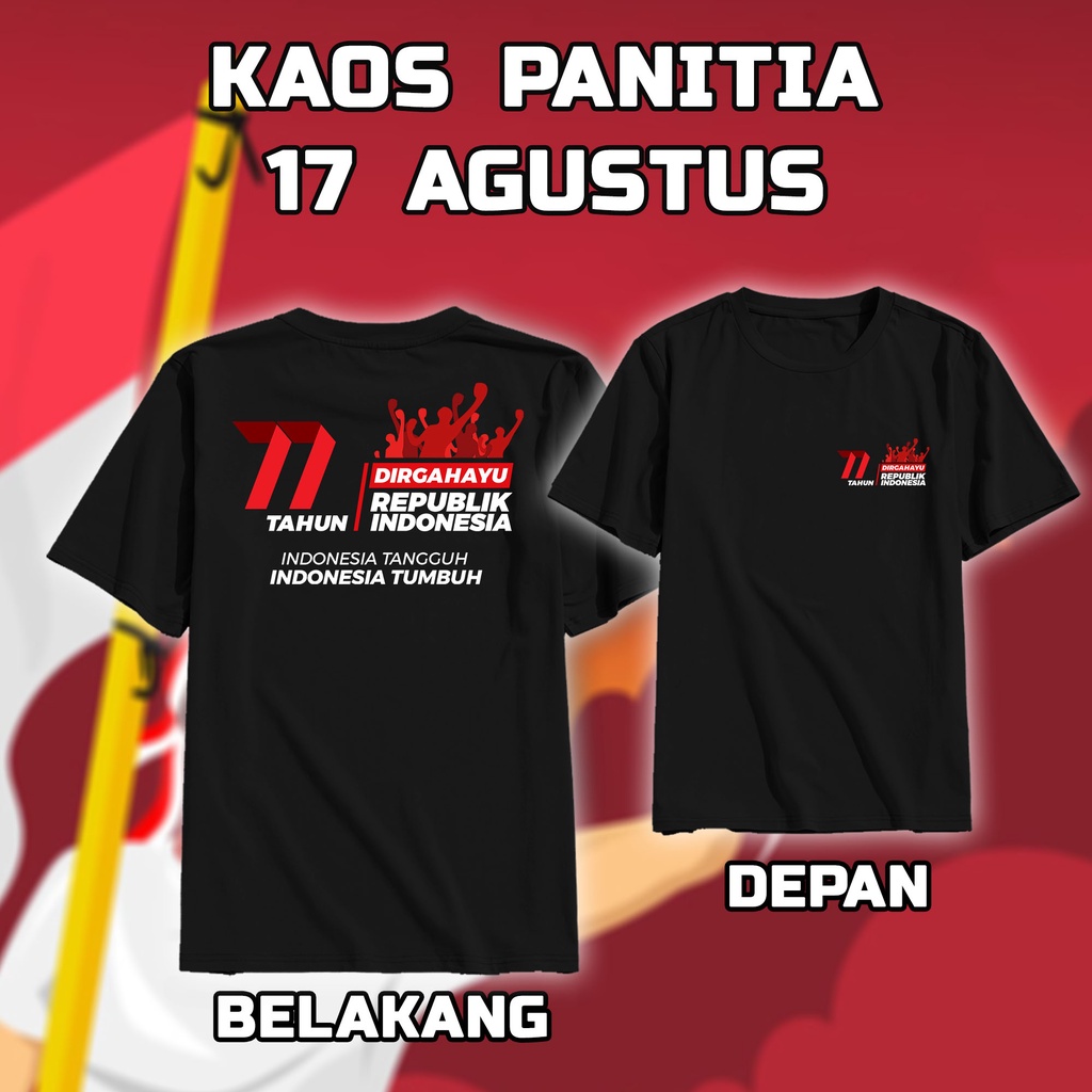 Jual KAOS PANITIA HUT RI KE 77 DIRGAHAYU INDONESIA 17 AGUSTUS 2022 MERDEKA TERMURAH FULL CUSTOM ...