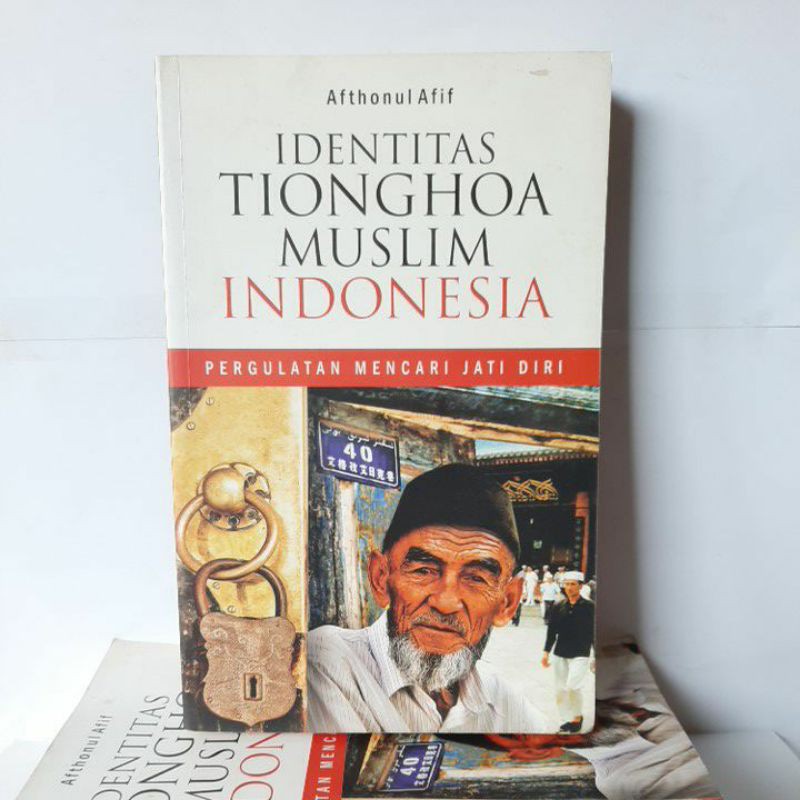 Jual Buku Sosial - Identitas Tionghoa Muslim Indonesia | Shopee Indonesia