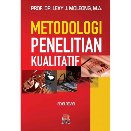 Jual Metode Penelitian Kualitatif | Lexy Moleong | Buku Metopen | Buku Metode Penelitian ...