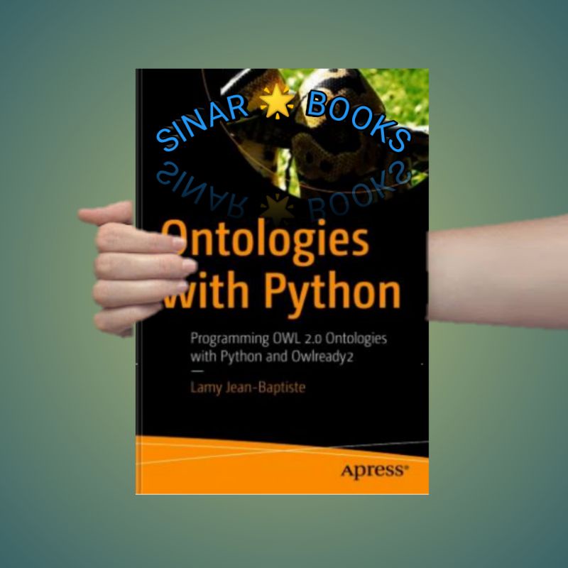 Jual Ontologies with Python: Programming OWL 2.0 Ontologies with Python and Owlready2 | Shopee ...