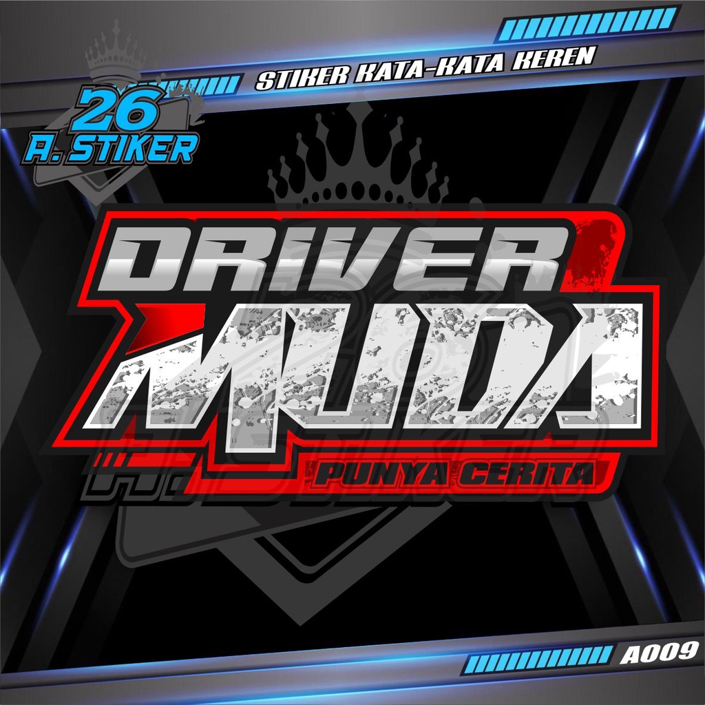 Jual Stiker Decal Kata-kata Keren, Lucu, Bijak, Motivasi DRIVER MUDA ...