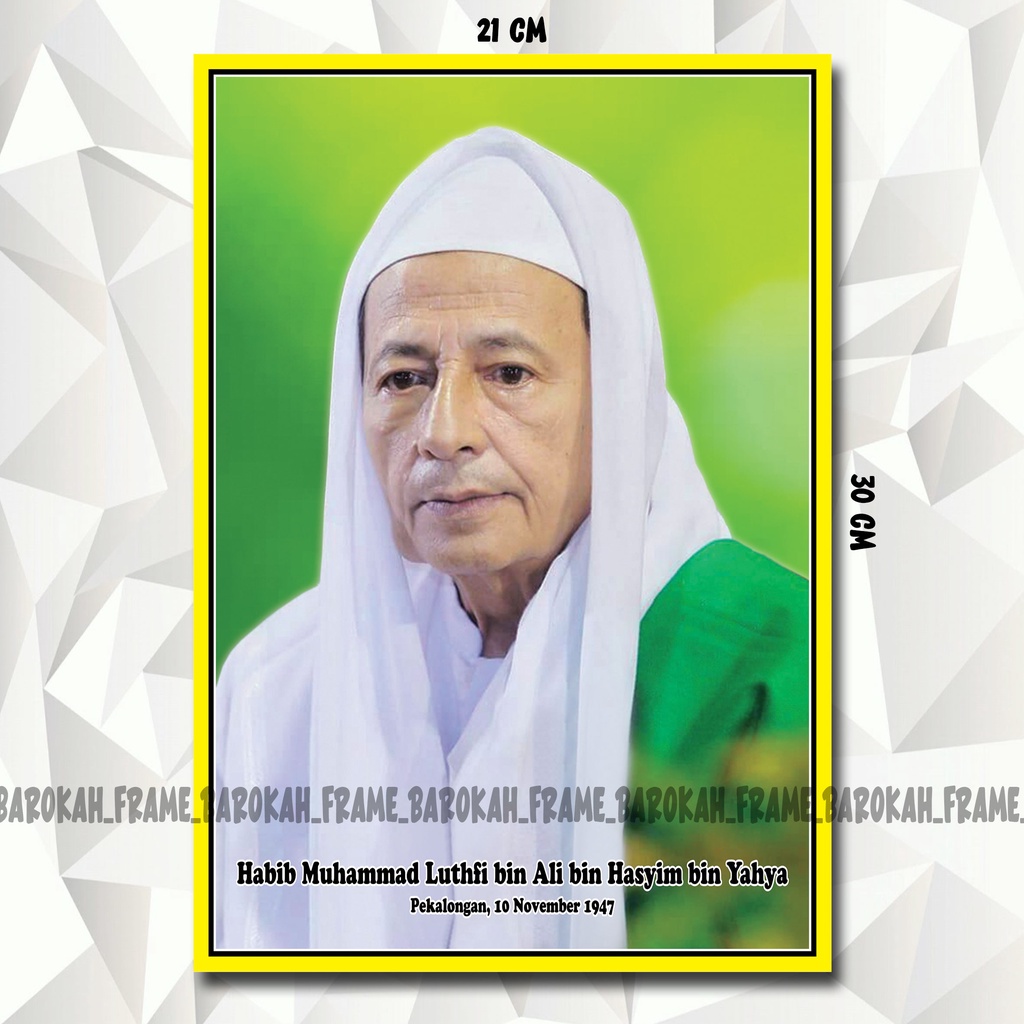 Jual foto Habib Habaib dan Foto Ulama Habib Muhammad Luthfi bin Yahya ...