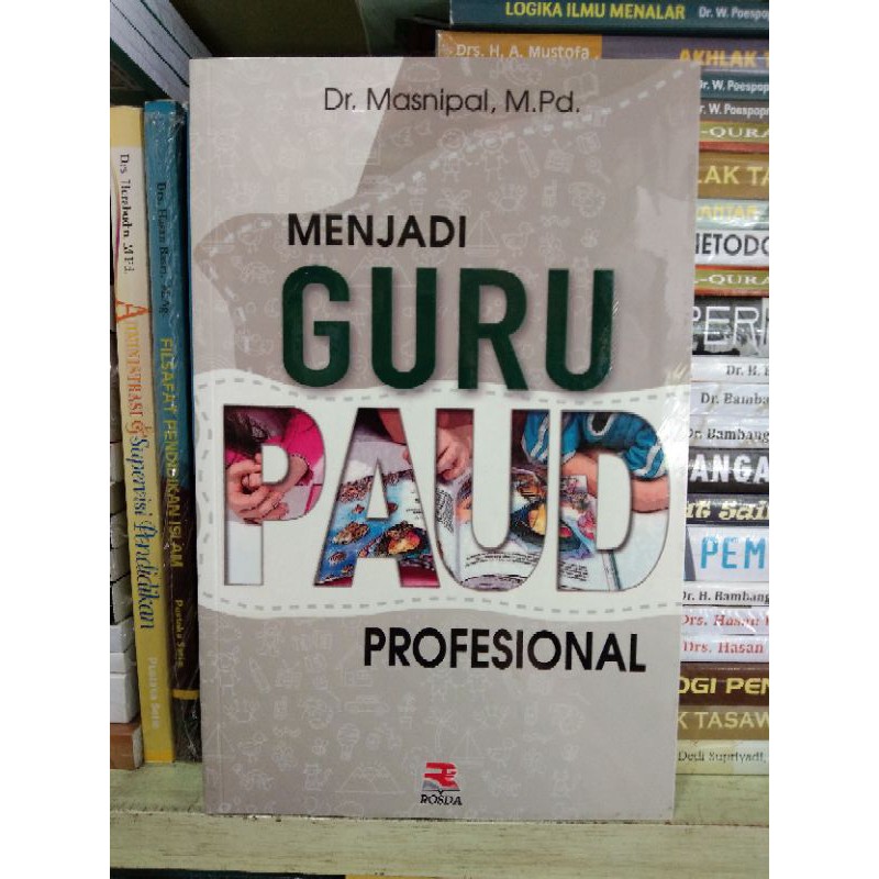 Jual Menjadi Guru PAUD Profesional - Dr. Masnipal, MPd | Shopee Indonesia