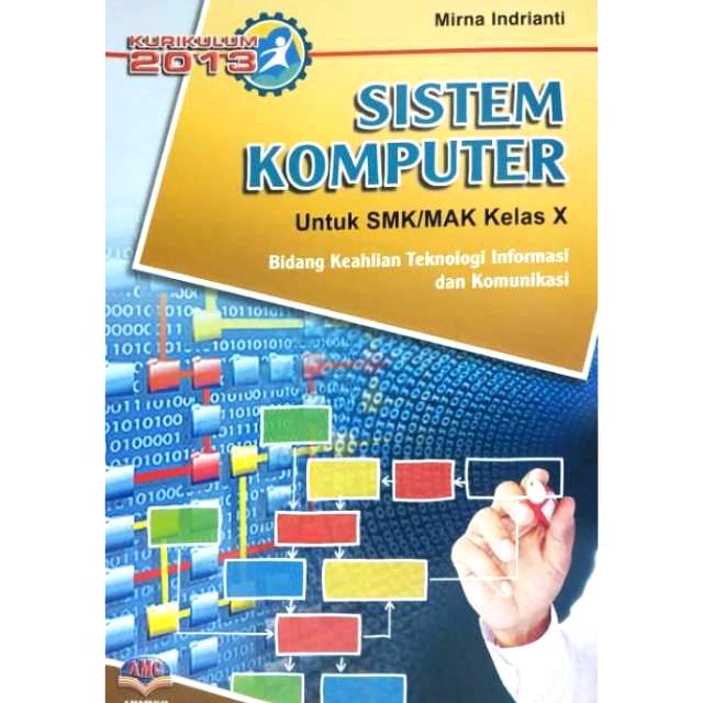 Jual SISTEM KOMPUTER Untuk SMK/MAK Kelas X Bidang Keahlian Teknologi ... Jual SISTEM KOMPUTER Untuk SMK/MAK Kelas X Bidang Keahlian Teknologi ...