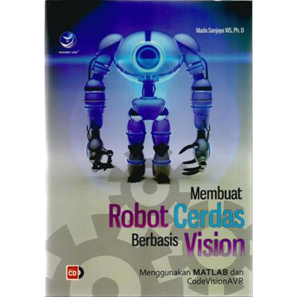 Jual Membuat Robot Cerdas Berbasis Vision, Menggunakan Matlab Dan Codevision Avr+cd | Shopee ...