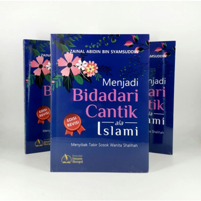 Jual Menjadi Bidadari Cantik Ala Islami Edisi Revisi Menyibak Tabir