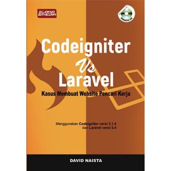 Jual Buku CODEIGNITER VS LARAVEL, Kasus membuat Website Pencari Kerja - Original | Shopee Indonesia