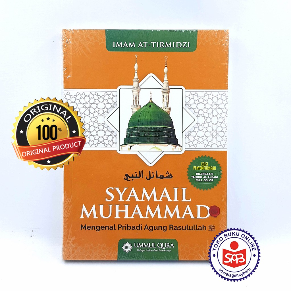 Jual Syamail Muhammad Mengenal Pribadi Agung Rasulullah - Imam At ...