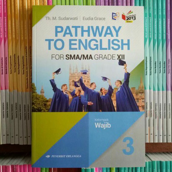 Jual BUKU PATHWAY TO ENGLISH SMA/MA KELAS 12 REVISI K13N ERLANGGA | Shopee Indonesia