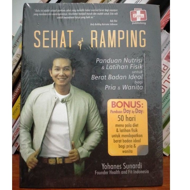 Jual Sehat Dan Ramping; Panduan Nutrisi Dan Latihan Fisik Untuk Berat ...