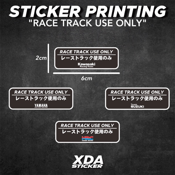 Jual STIKER/STICKER PRINTING RACE TRACK USE ONLY KAWASAKI,YAMAHA,HRC ...
