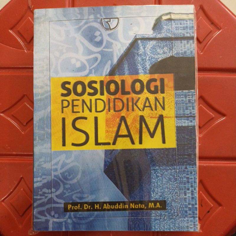 Jual sosiologi pendidikan islam abuddin nata | Shopee Indonesia