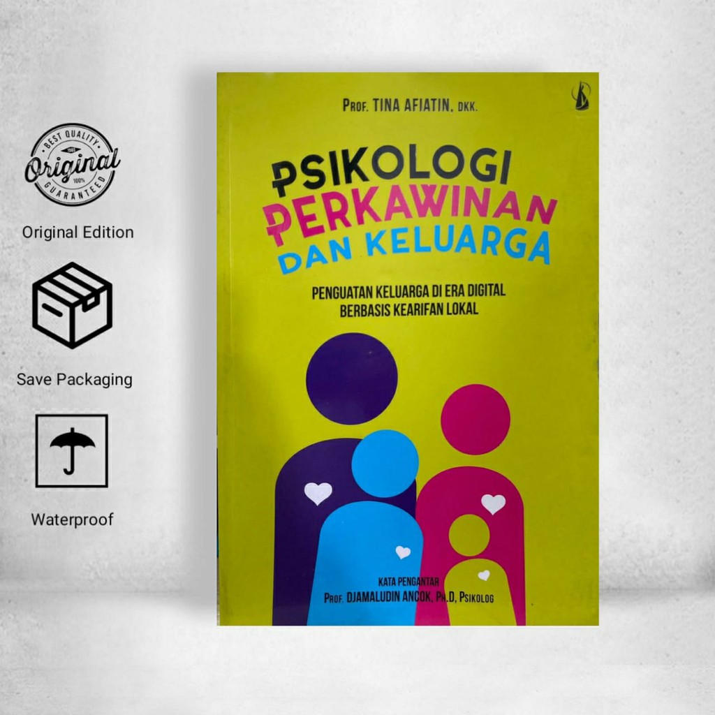 Jual Psikologi Perkawinan dan Keluarga: Penguatan Keluarga di Era Digital Berbasis Kearifan ...