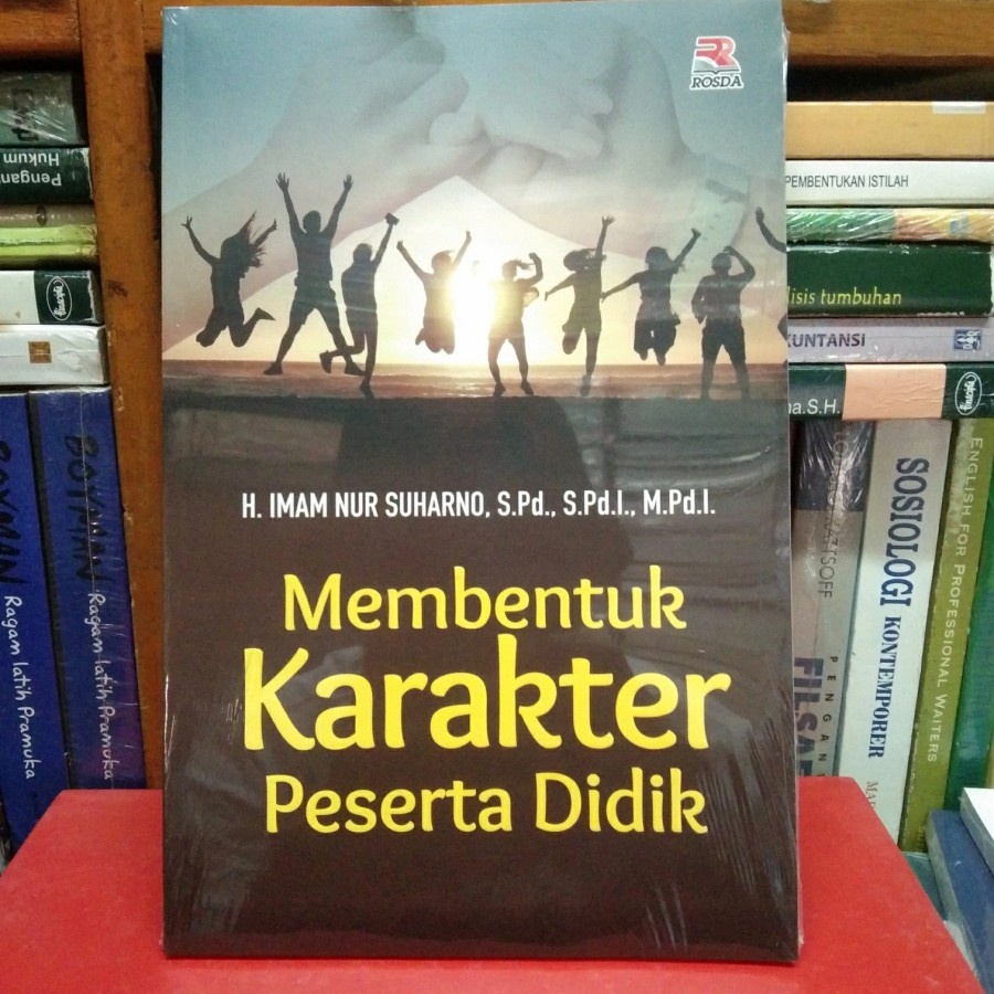 Jual Buku Membentuk Karakter Peserta Didik - H. Imam Nur Suharno ... Jual Buku Membentuk Karakter Peserta Didik - H. Imam Nur Suharno ...