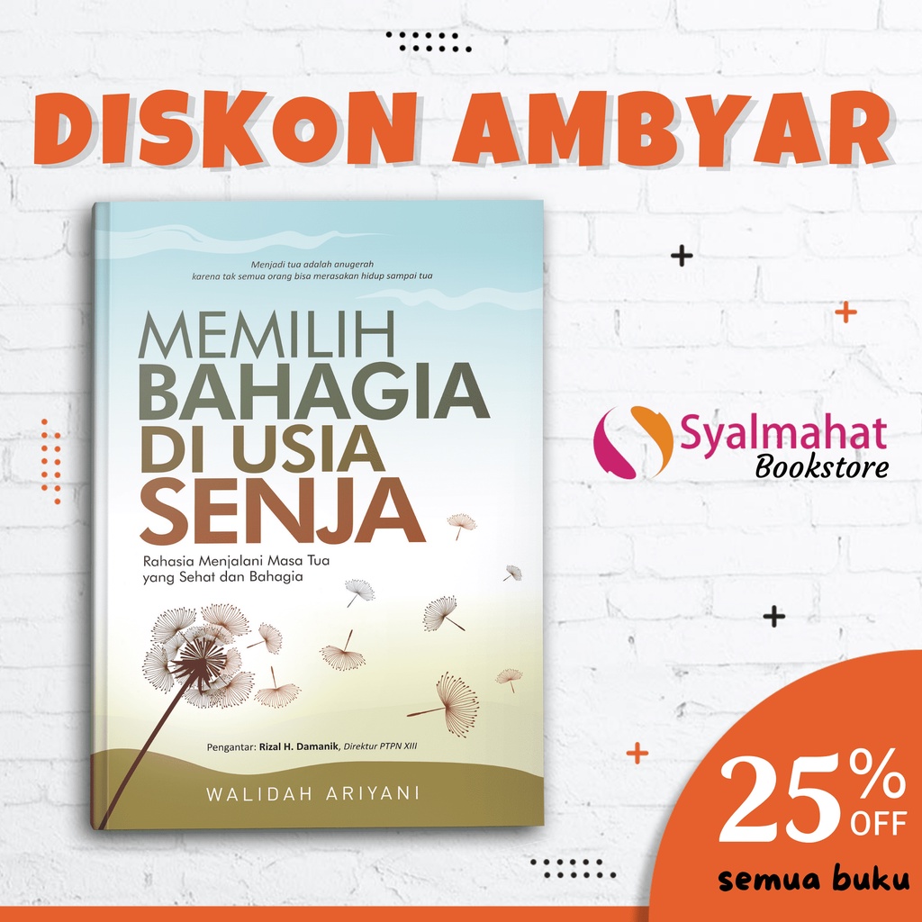 Jual Buku Psikologi Self Improvement Memilih Bahagia Di Usia Senja Motivasi Inspirasi ...
