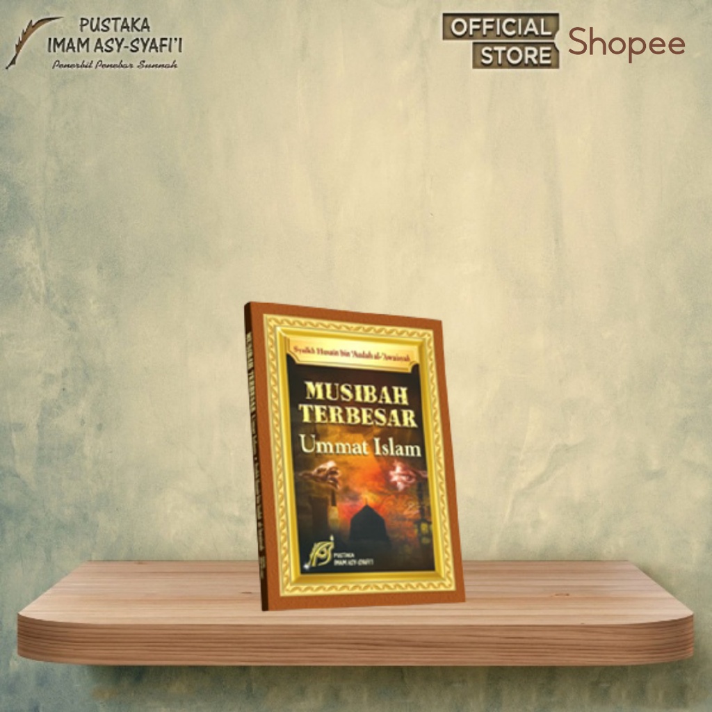 Jual Pustaka Imam Syafii - Buku Musibah terbesar Ummat Islam | Shopee ...