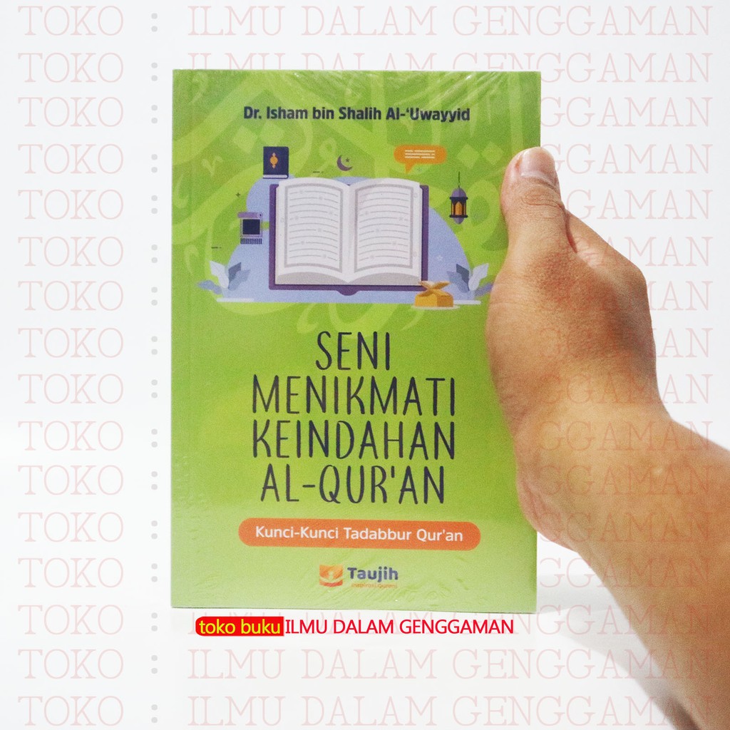 Jual Seni Menikmati Keindahan Al Quran - Penerbit Taujih Zaduna | Shopee Indonesia