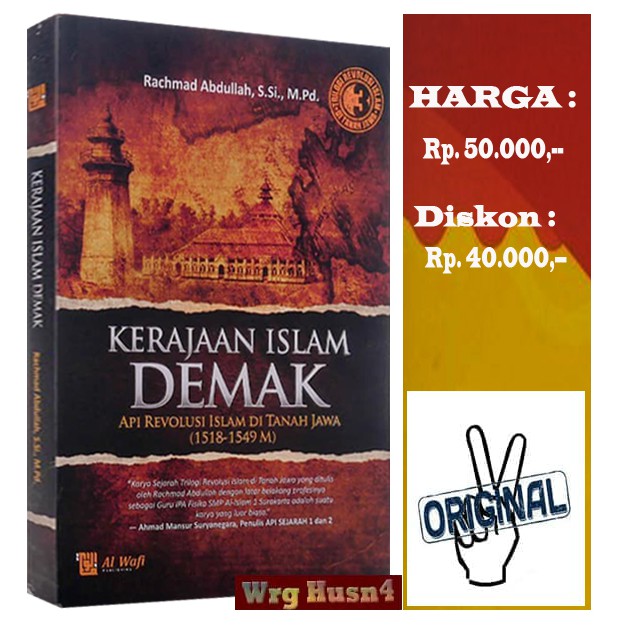 Jual Buku Kerajaan Islam Demak Api Revolusi Islam Di Tanah Jawa