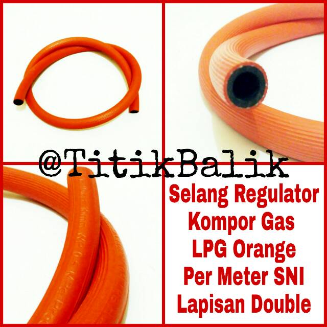 Jual Selang Orange Kompor Gas Propeller Tekanan Tinggi 2 Lapis Jual ...