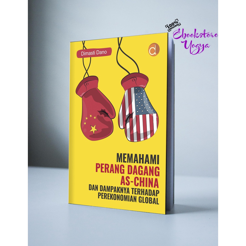 Jual Buku Memahami Perang Dagang AS – China Dan Dampaknya Terhadap ...