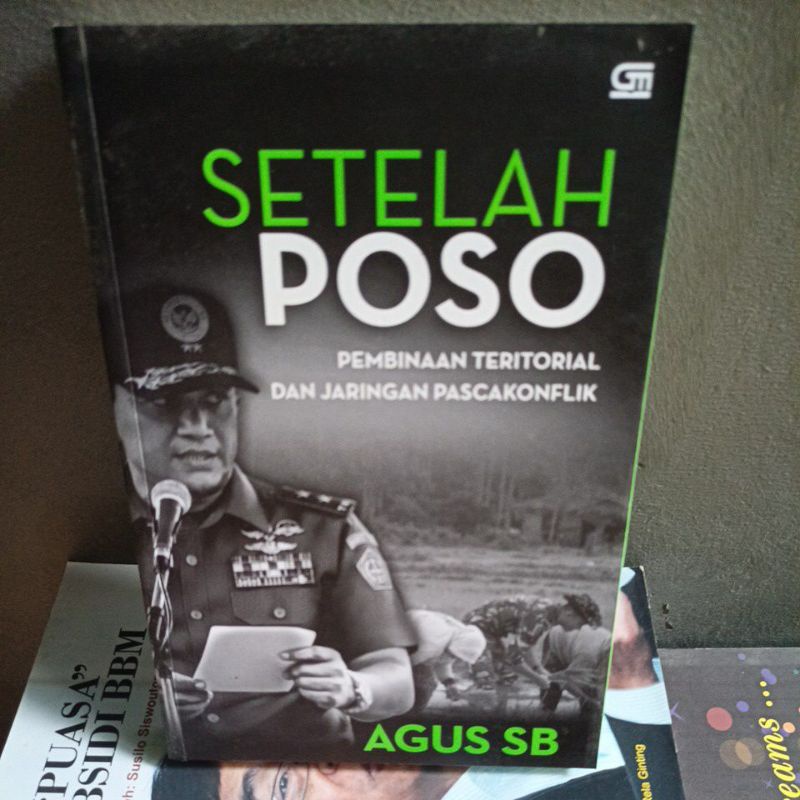 Jual Buku Setelah Poso Pembinaan Teritorial Dan Jaringan Pasca Konflik