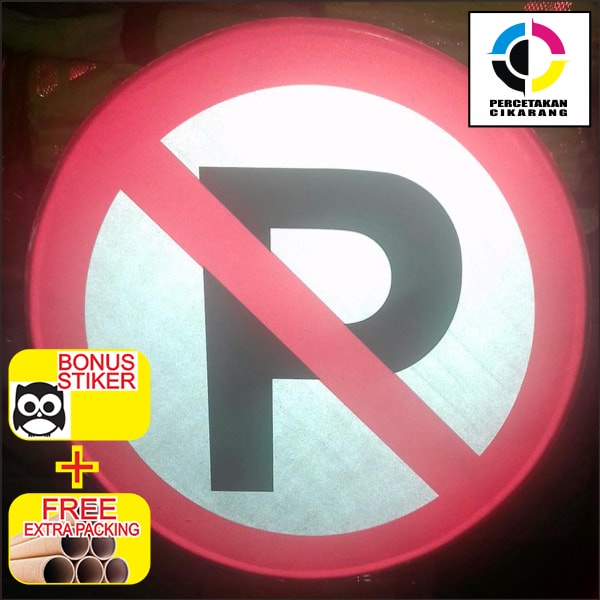 Jual Murah Rambu dilarang parkir. Rambu lalu lintas. Jual Rambu Murah ...