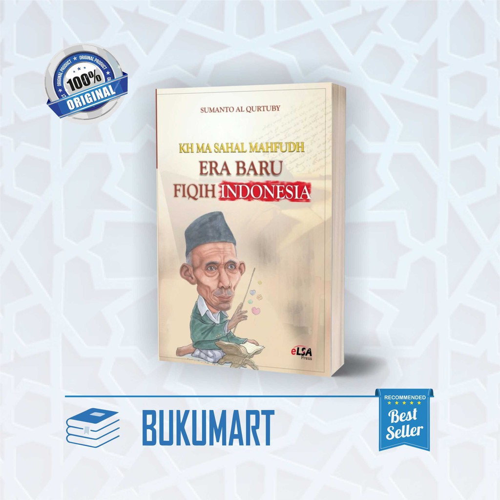 Jual Buku - KH MA Sahal Mahfudz: Era Baru Fiqih Indonesia | Shopee Indonesia