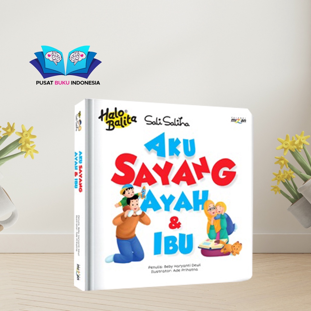 Jual Buku Dongeng Cerita Anak Halo Balita Sali Saliha Aku Sayang Ayah & Ibu Anak Tk Paud ...