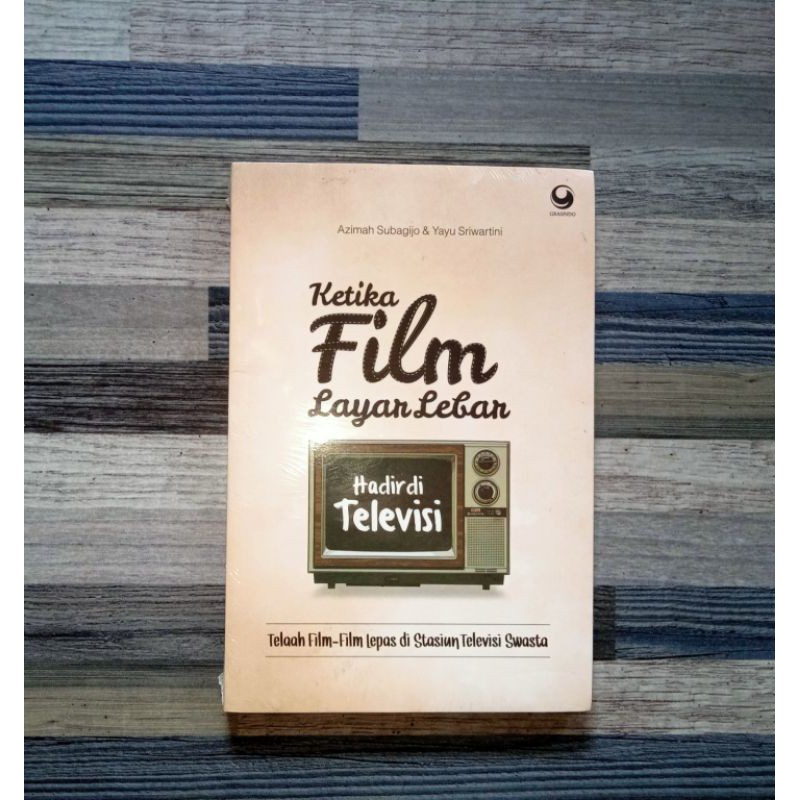 Jual KETIKA FILM LAYAR LEBAR HADIR DI TELEVISI Telaah Film-Film Lepas ...