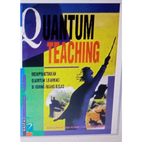 Jual Quantum Teaching - Bobbi DePorter (tt. 2007, total 250 hlm) | Shopee Indonesia