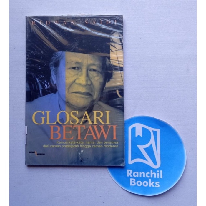Jual GLOSARI BETAWI RIDWAN SAIDI KAMUS KATA KATA NAMA DAN PERISTIWA ...