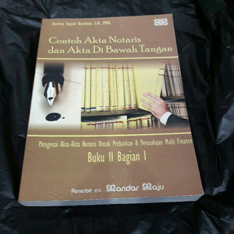 Jual CONTOH AKTE NOTARIS dan AKTE DI BAWAH TANGAN ( buku ll Bagian l ...
