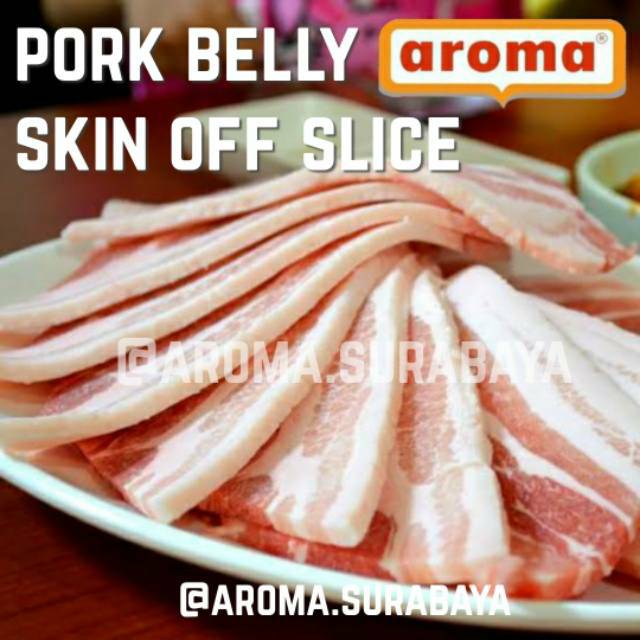 Jual AROMA Pork Belly Skin Off Slice 1000gr 1kg Daging Babi Sancam ...