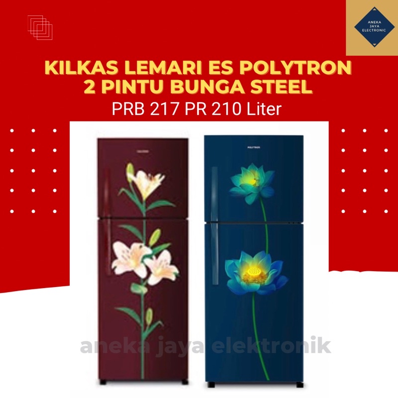 Jual Kulkas Lemari Es Polytron 2 Pintu Bunga Steel PRB 217 PR [210 Liter] | Shopee Indonesia