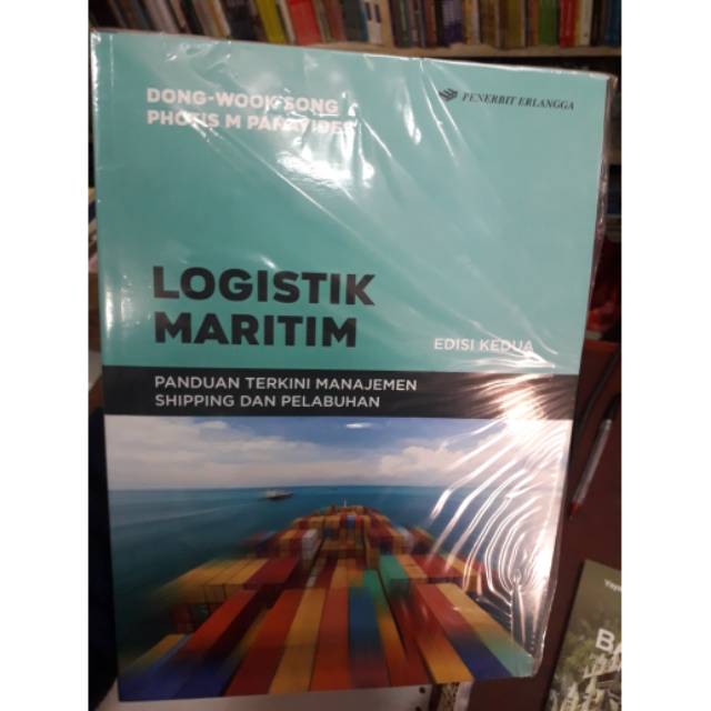 Jual LOGISTIK MARITIM PANDUAN TERKINI MANAJEMEN SHIPPING DAN PELABUHAN ...
