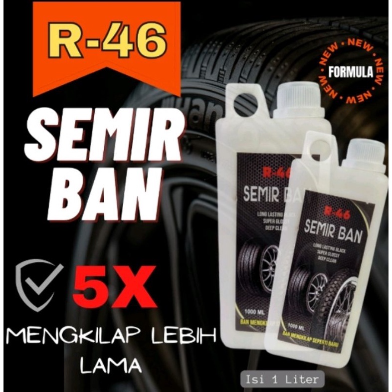 Jual Semir Ban Motor dan Mobil R46 Ukuran 1000Ml/1Liter | Shopee Indonesia