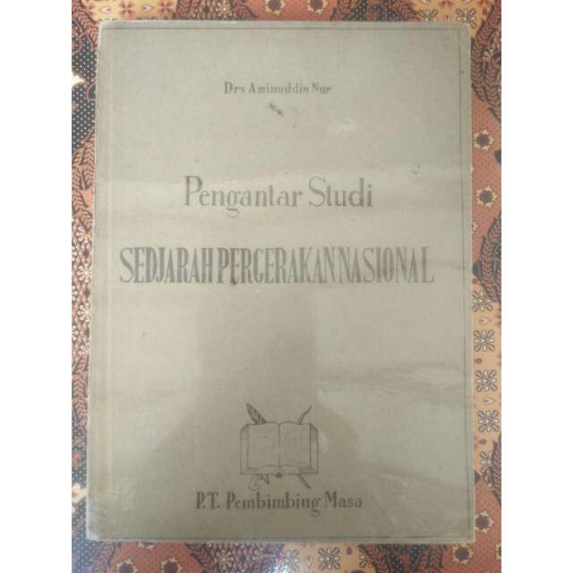 Jual Buku pengantar studi sedjarah pergerakan nasional - sejarah pergerakan - sejarah indonesia ...