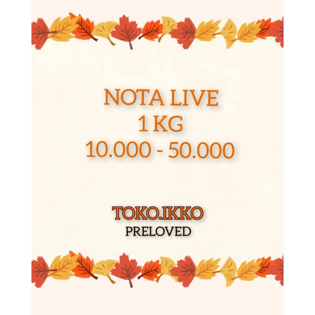 Jual NOTA LIVE 1 KG TOKO IKKO 10K-50K | Shopee Indonesia