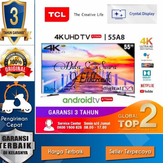 Jual TV LED TCL 55 Inch 55A8 ANDROID Smart TV Ultra HD 4K Garansi Resmi ...