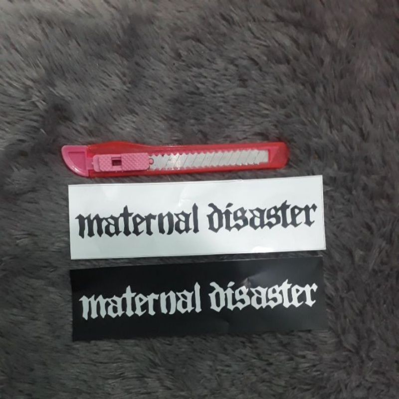 Jual STIKER MATERNAL DISASTER #2 DISTRO HYPEBEAST VINYL VYNIL ANTI AIR ...