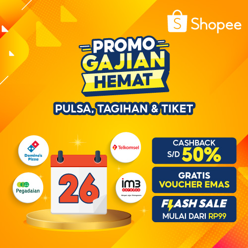 Promo Gajian Pulsa, Tagihan & Tiket | 25-26 Ags