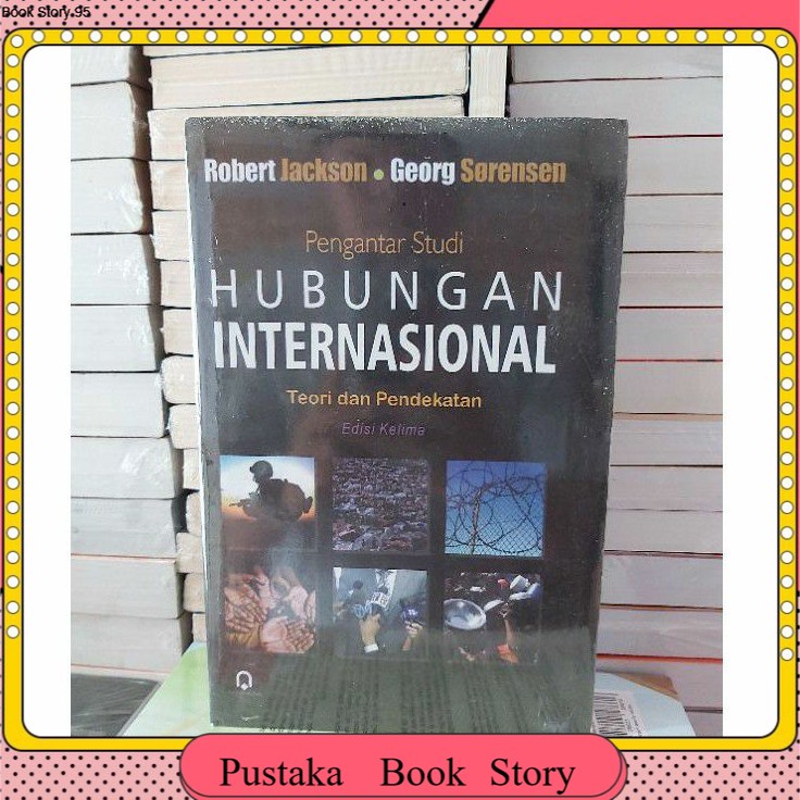 Jual PENGANTAR STUDI HUBUNGAN INTERNASIONAL TEORI DAN PENDEKATAN BY ROBERT JACKSON | Shopee ...