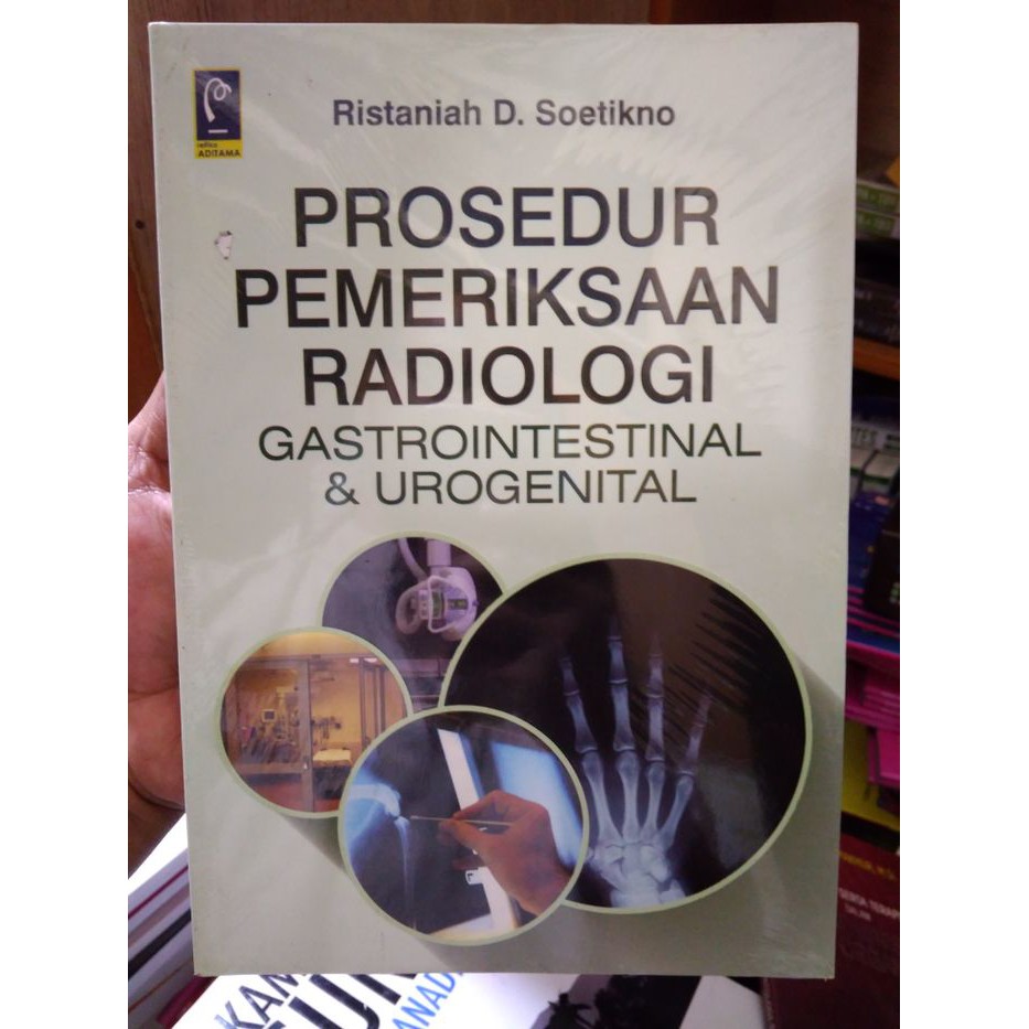 Jual Prosedur Pemeriksaan Radiologi Gastrointestinal Dan Urogenital ...