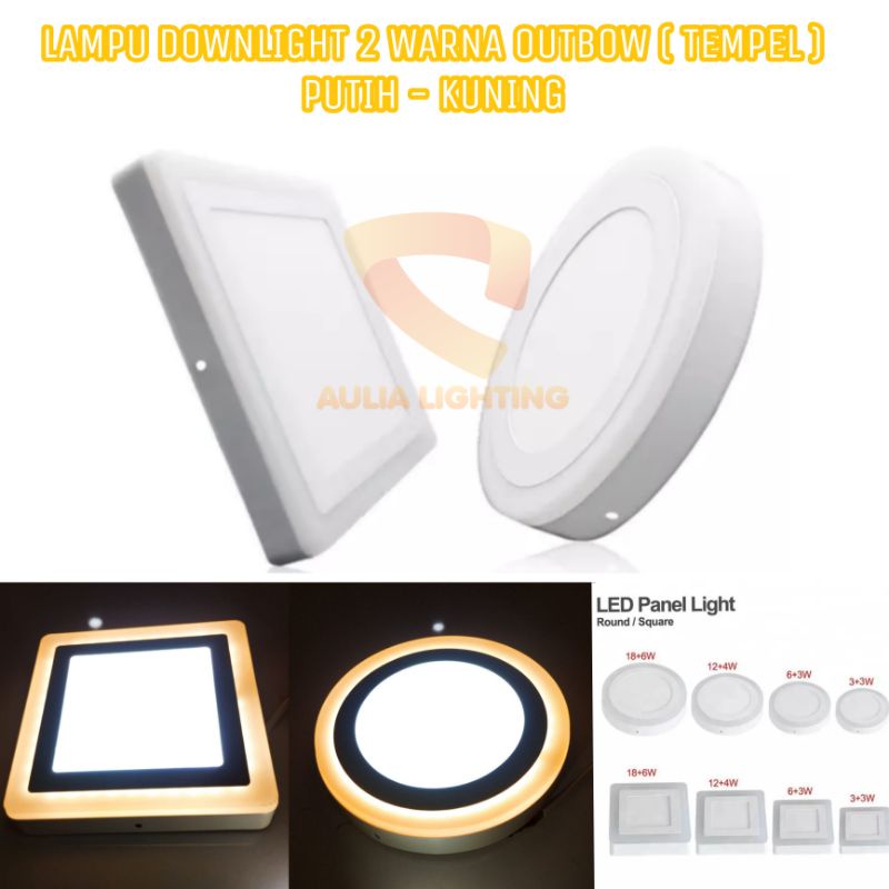 Jual LAMPU DOWNLIGHT OUTBOW PUTIH KUNING 2 WARNA LED 6W + 3W 12W + 4W ...