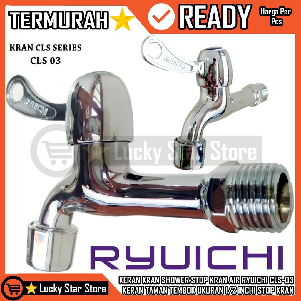Jual KERAN KRAN SHOWER STOP KRAN AIR RYUICHI CLS 03 KERAN TAMAN TEMBOK ...