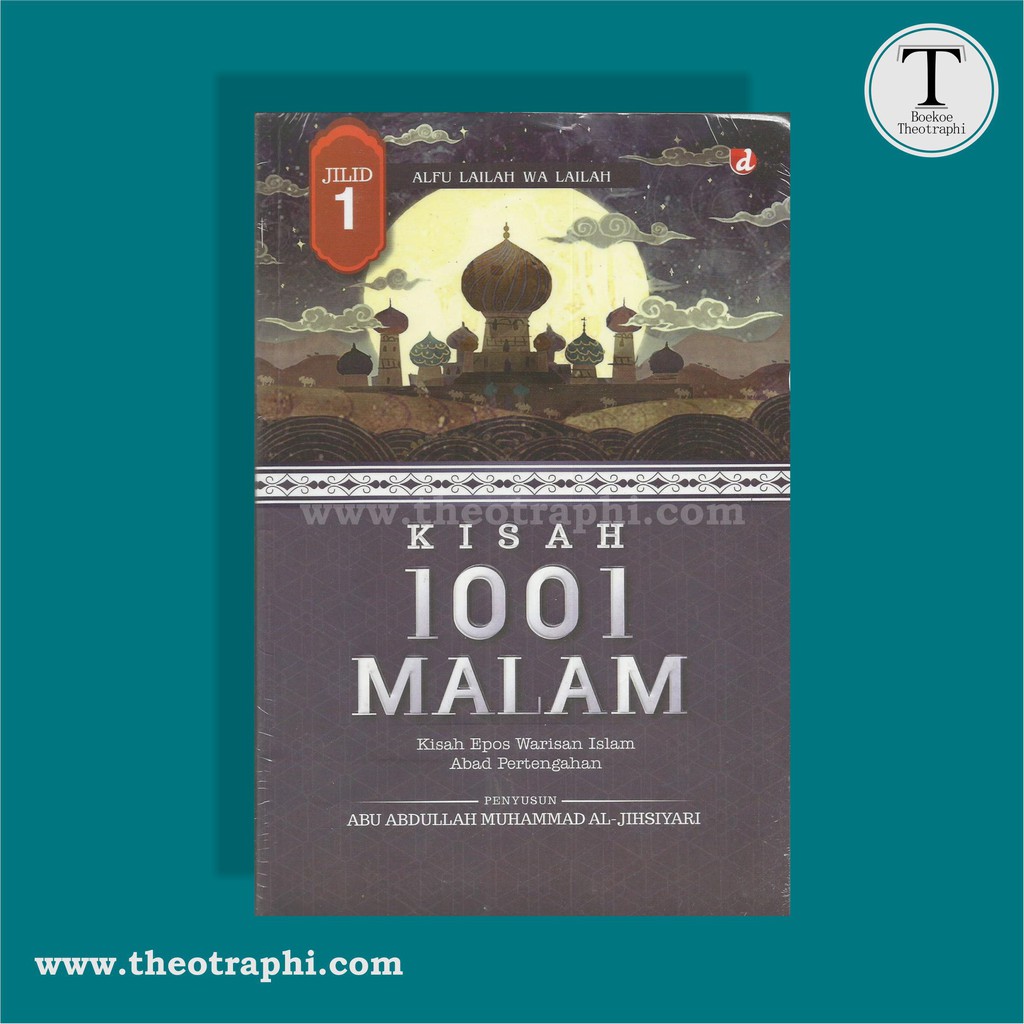 Jual Kisah 1001 Malam (Jilid 1) -Abu Abdullah Muhammad Al-Jihsiyari ... Jual Kisah 1001 Malam (Jilid 1) -Abu Abdullah Muhammad Al-Jihsiyari ...