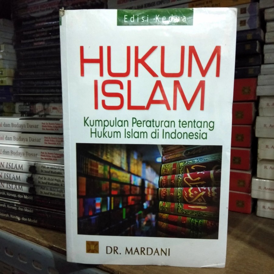 Jual Hukum Islam Kumpulan Peraturan Tentang Hukum Islam Di Indonesia Oleh Mardani Shopee Indonesia 